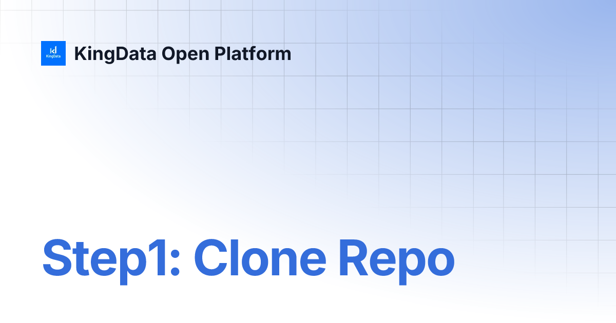 Step1: Clone Repo | KingData Open Platform
